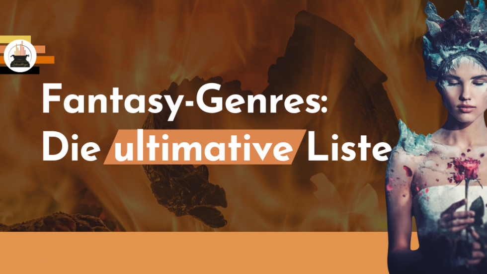Fantasy Genres | Die ultimative Liste der Fantasy Sub Genres ...